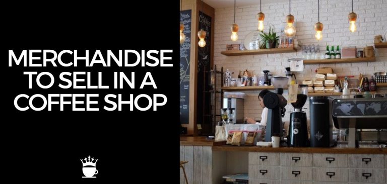 Merchandise to Sell in a Coffee Shop (10 Options Your Guests will Love)
