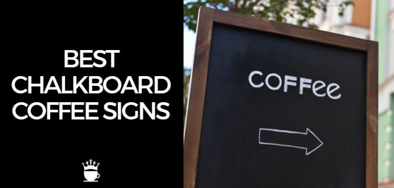 Top 12 Best Chalkboard Coffee Signs in 2026