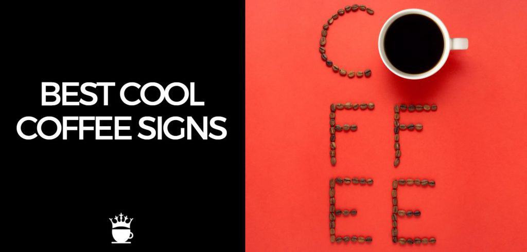 Top 10 Best Cool Coffee Signs in 2025