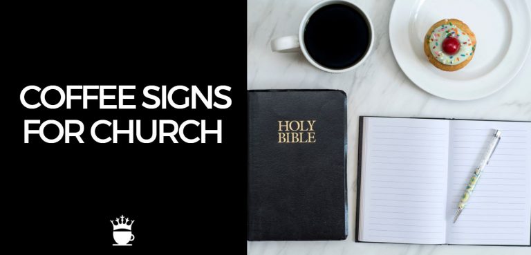 Coffee Signs for Church: 9 Religious Coffee Signs in 2024
